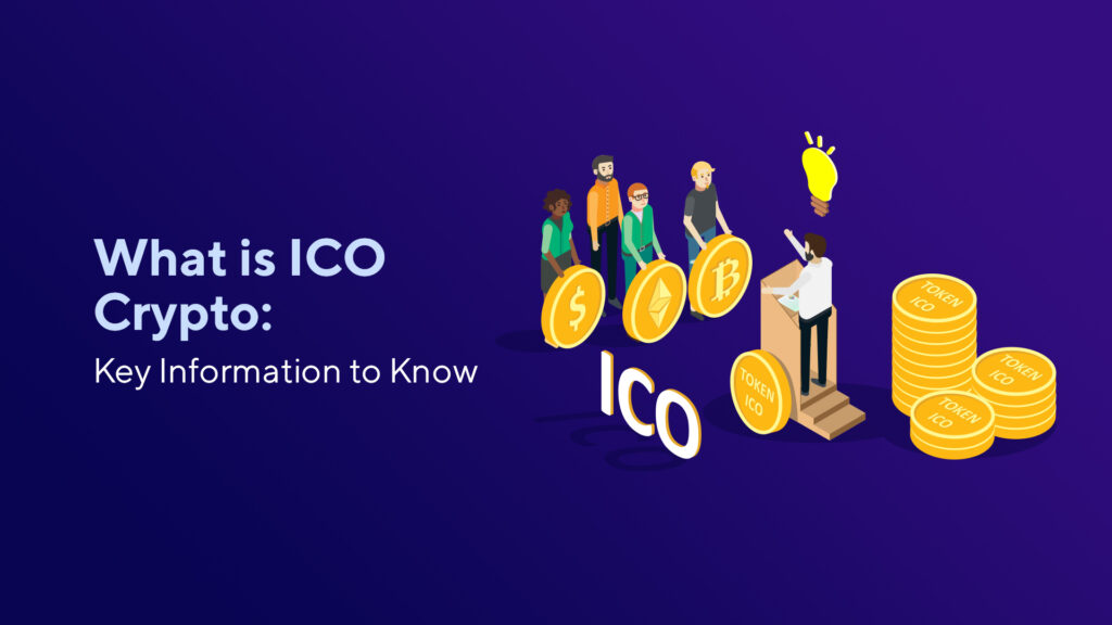 What is ICO Crypto: Key Information to Know – Blog.Switchere.com