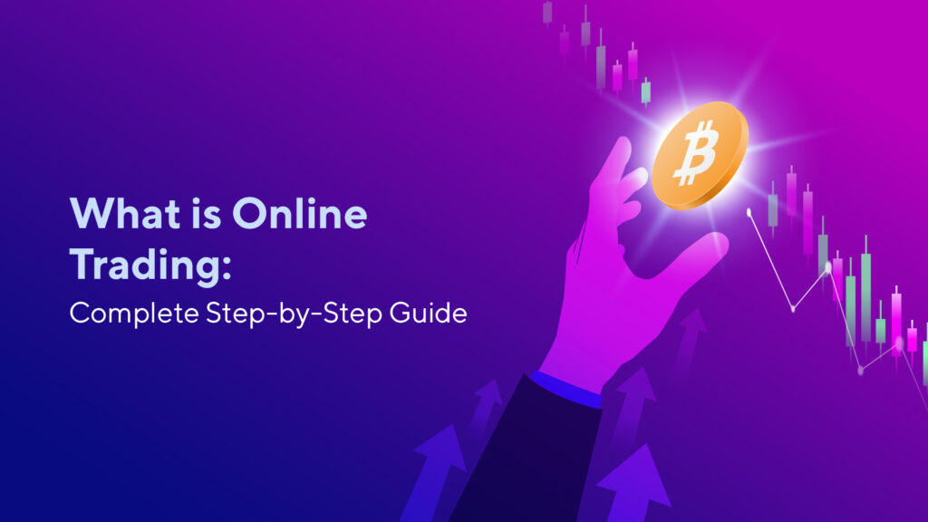 What is Online Trading: A Complete Step-by-Step Guide – Blog.Switchere.com