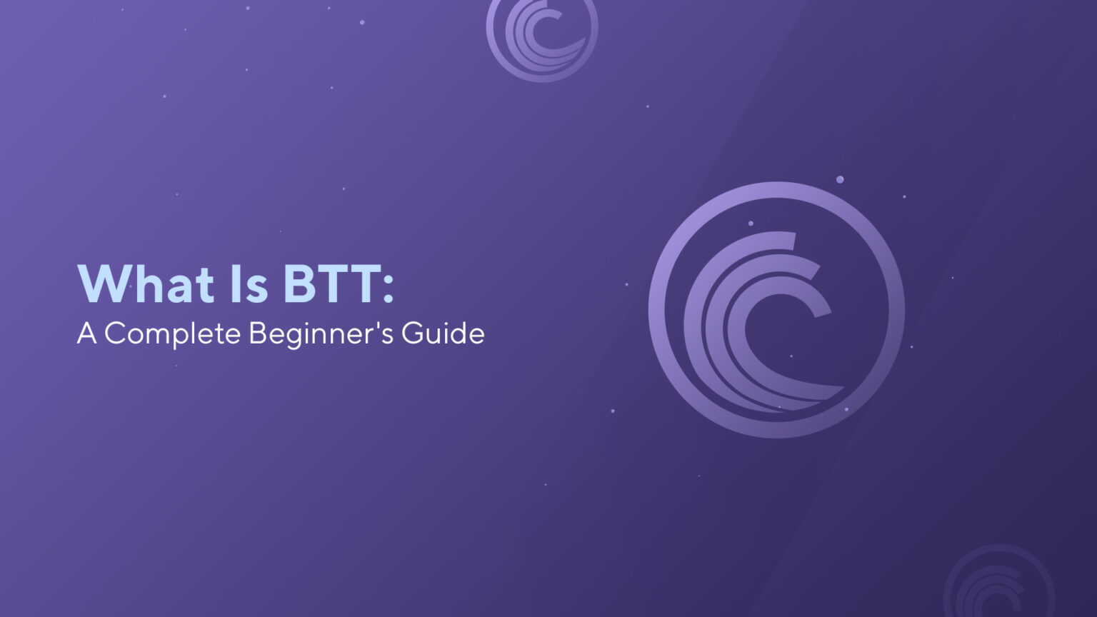 What Is BTT: A Complete Beginner’s Guide – Blog.Switchere.com