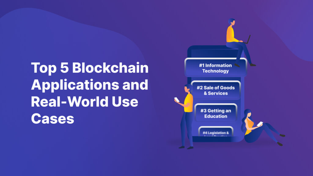 Top 5 Blockchain Applications and Real-World Use Cases – Blog.Switchere.com