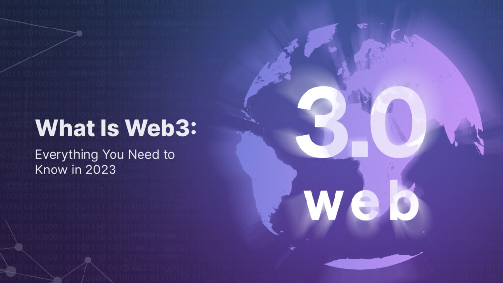 What Is Web3: Everything You Need to Know in 2023 – Blog.Switchere.com