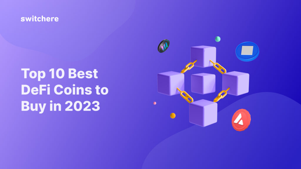 Top 10 Best DeFi Coins to Buy in 2023 – Blog.Switchere.com